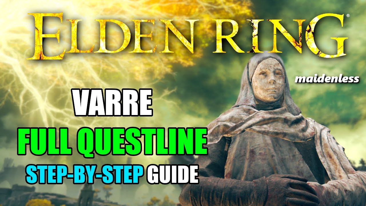 Full Elden Ring Varre Questline Walkthrough - URPWNED