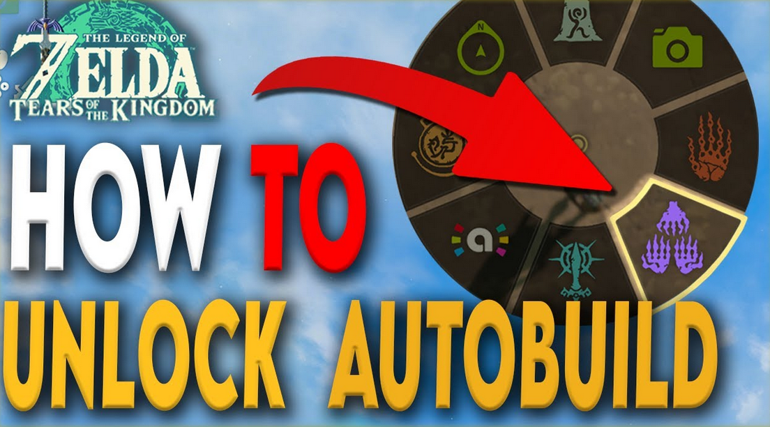 A Guide on Getting the Autobuild Ability in Zelda Tears of the Kingdom ...