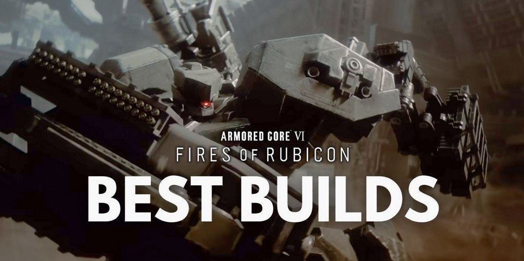 Every Playstyle with These Ultimate Armored Core 6 Builds! - URPWNED